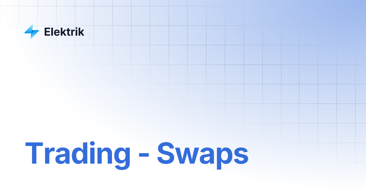 Trading - Swaps | Elektrik